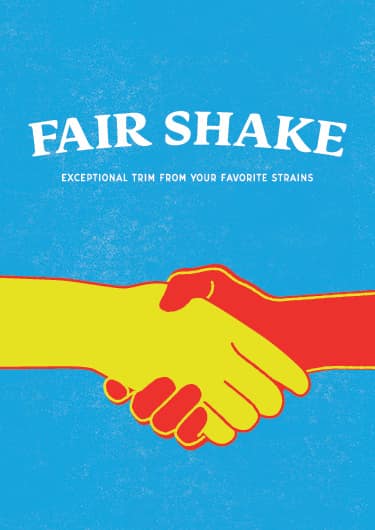 Fair Shake Cannabis: Top Shelf Blends & Affordable Strains